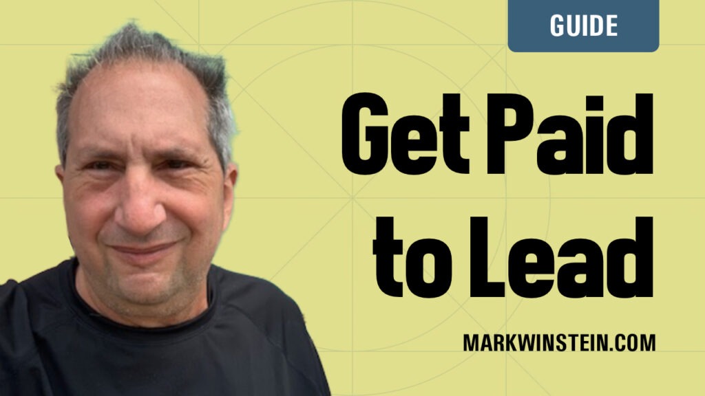Get Paid to Lead - Mark Winstein